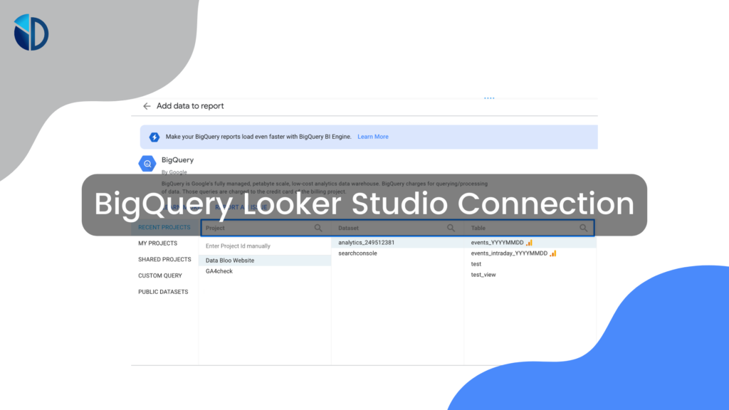 Powerful Data Analysis with The Bigquery Looker Studio Connection - Data Bloo