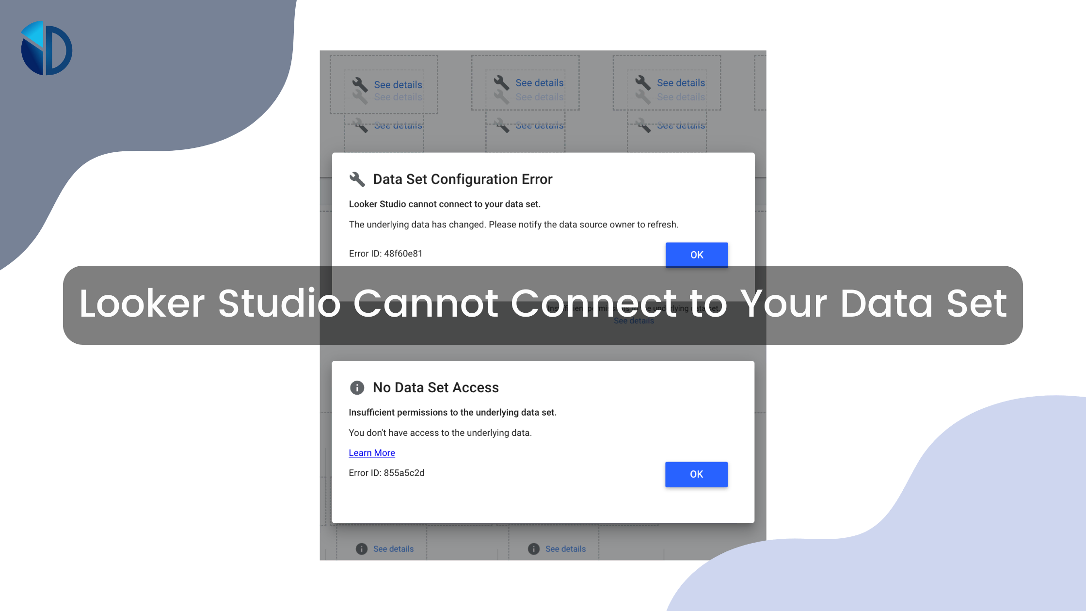 7 Reasons Why Looker Studio Cannot Connect to Your Dataset - Data Bloo